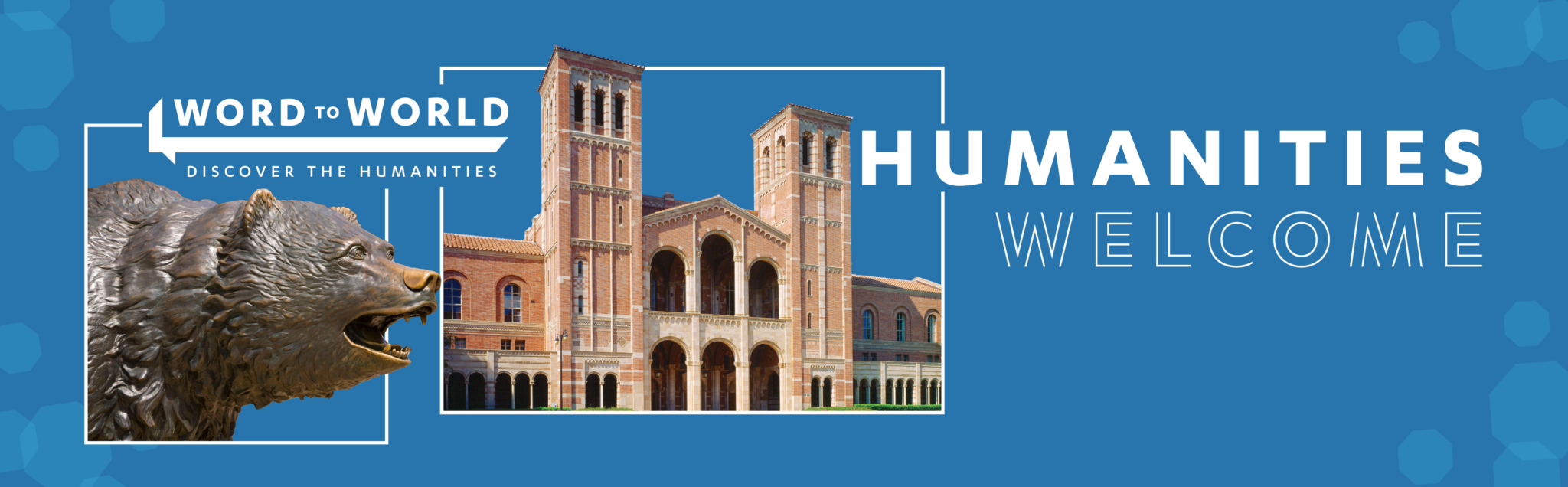 Humanities Welcome - UCLA Humanities